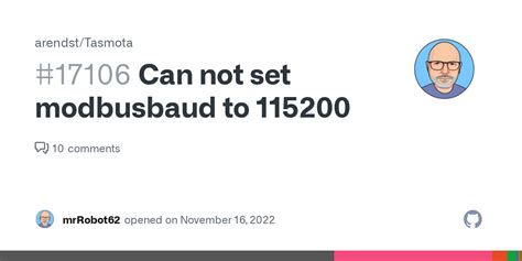 can not set modbusbaud to 115200 · issue 17106 · arendst tasmota · github
