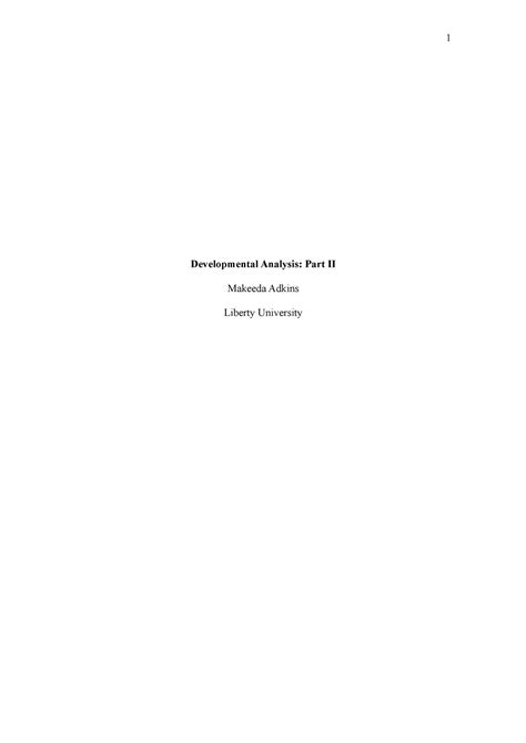 Developmental Analysis II Developmental Analysis Part II Makeeda Adkins Liberty University