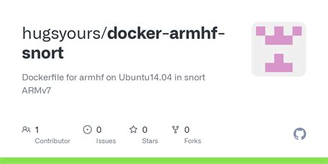 Github Hugsyoursdocker Armhf Snort Dockerfile For Armhf On Ubuntu14