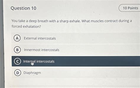 Solved Question 1010 ﻿PointsYou take a deep breath with a | Chegg.com
