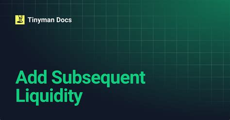 Add Subsequent Liquidity Tinyman Docs