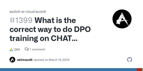 What Is The Correct Way To Do Dpo Training On Chat Preference Datasets · Axolotl Ai Cloud