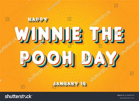 Happy Winnie Pooh Day January 18 Stock Vector Royalty Free 2220985397