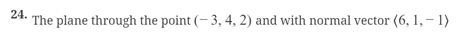 Solved 24 The Plane Through The Point −342 And With
