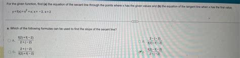 Solved For The Given Function Find A The Equation Of The