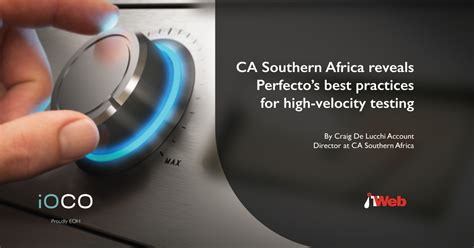 Ca Southern Africa Reveals Perfectos Best Practices For High Velocity