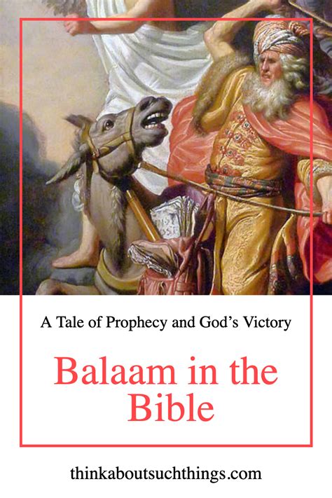 Balaam In The Bible A Tale Of Prophecy And Gods Victory