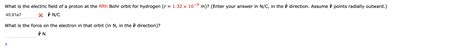 Solved ×n⋅m2 Cwhat Is The Electric Field Of A Proton At The