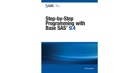 step by step programming with base sas 9 4 [book]