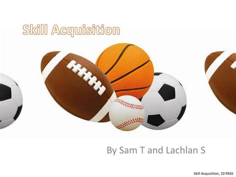 Ppt Skill Acquisition Powerpoint Presentation Free Download Id5646381
