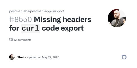 Missing Headers For `curl` Code Export · Issue 8550 · Postmanlabs