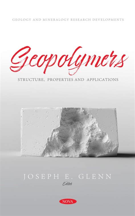 Geopolymers Structure Properties And Applications Nova Science Publishers