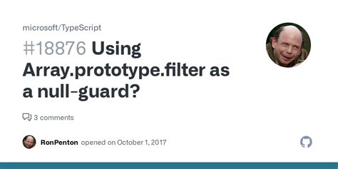 Using Array Prototype Filter As A Null Guard Issue