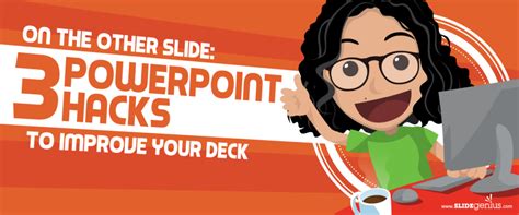 On The Other Slide 3 Powerpoint Hacks To Improve Your Deck