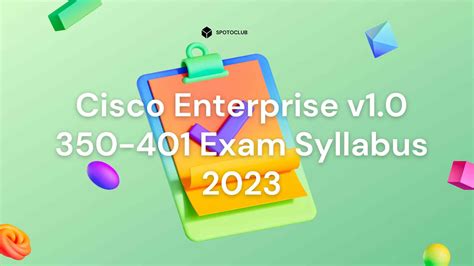 Cisco Enterprise V1 0 350 401 Exam Syllabus 2025