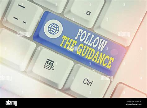Text Sign Showing Follow The Guidance Business Photo Showcasing