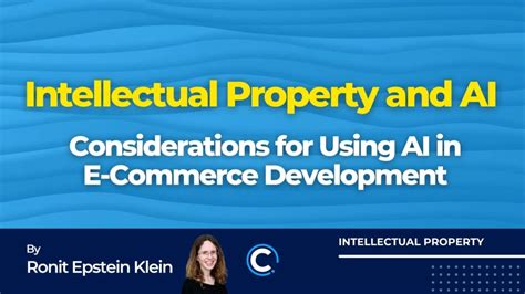intellectual property and ai legal e commerce considerations