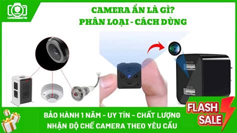 Camera ẩn Là Gì Phân Loại Cách Dùng Có Hợp Pháp Không