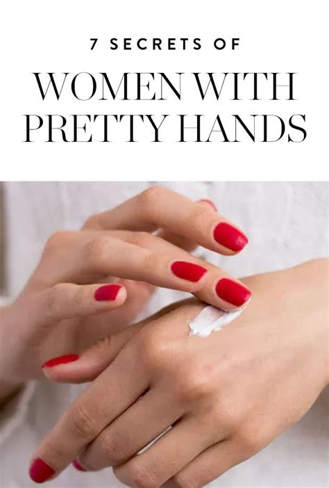 7 Secrets Of Women With Pretty Hands Artofit