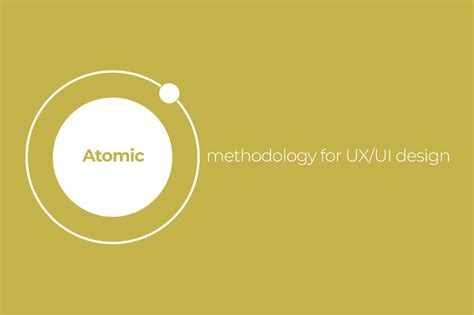Atomic Design Methodology For Ux Ui Design