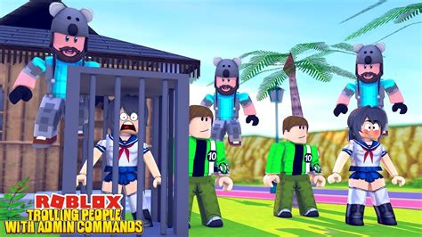 Trolling With Admin Commands In Roblox Youtube