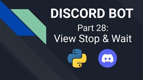 Discord Bot Mit Python Programmieren Part 28 View Stop And Wait Event
