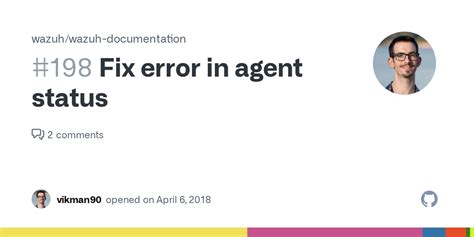 Fix Error In Agent Status Issue Wazuh Wazuh Documentation GitHub