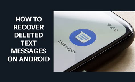 How To Recover Deleted Text Messages On Android Easy Step By Step Guide