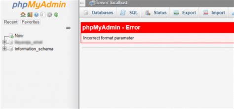 Resolving The Incorrect Format Parameter Error In Phpmyadmin
