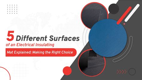 Top 5 Surface Designs In Electrical Insulating Mats