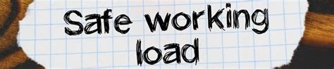 How Do You Determine Working Load Limit