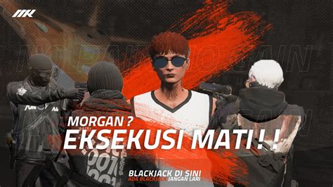 Hot Mission Eksekusi Mati Morgan Gta 5 Roleplay Youtube