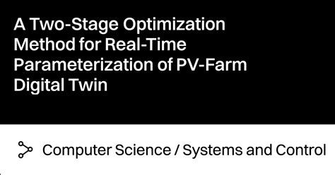 A Two Stage Optimization Method For Real Time Parameterization Of Pv
