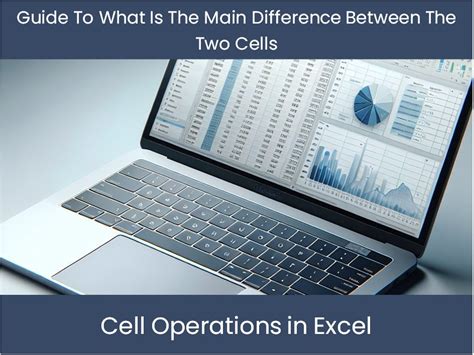 Guide To What Is The Main Difference Between The Two Cells
