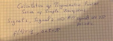 Solved You Will Be Given A Periodic Signal In Matlab Chegg