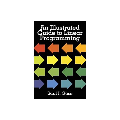 An Illustrated Guide To Linear Programming By Saul I Gass Paperback