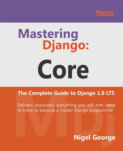 mastering django core nigel george digital instant download ebook