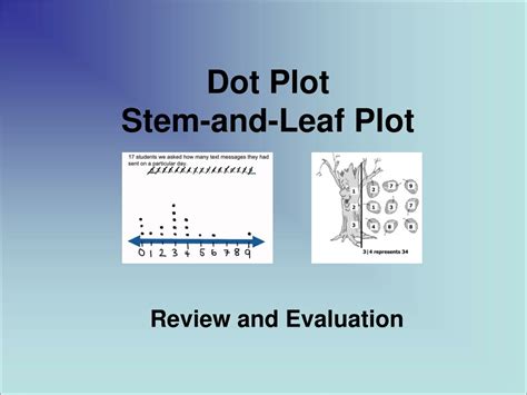 PPT Dot Plot Stem And Leaf Plot PowerPoint Presentation Free Download ID 9252427