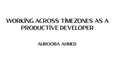 working across timezones as a productive developer wordpress tv