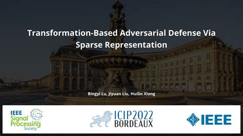 Transformation Based Adversarial Defense Via Sparse Representation Ieee Resource Center