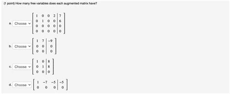 Solved 1 Point How Many Free Variables Does Each Augmented