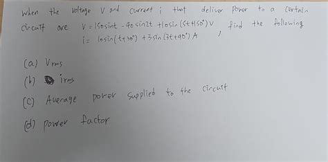Solved When the voltage V and current i that deliver power | Chegg.com