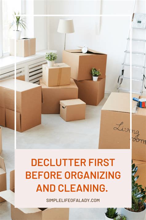 Declutter FIRST Before You Organize And Clean