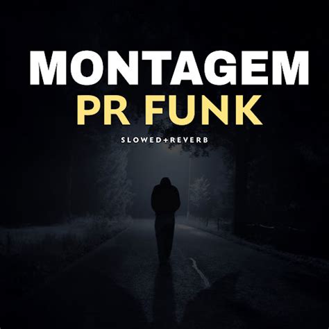 Montagen Pr Funk Slowed Reverb Youtube Music