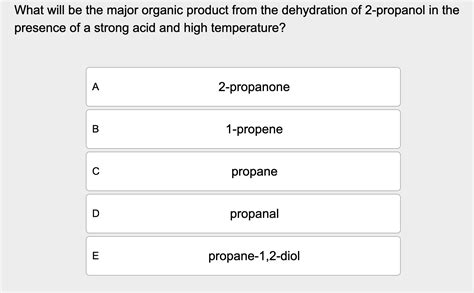 Solved What Will Be The Major Organic Product From The