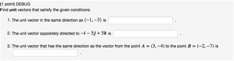 Solved 1 Point Find Two Vectors Ūi And Uz Whose Sum Is