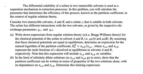Solved The Differential Solubility Of A Solute In Two Immiscible