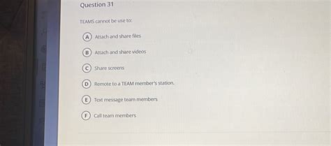solved question 31 teams cannot be use to a attach and share files b