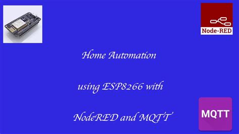 diy esp8266 home automation with nodered and mqtt broker youtube