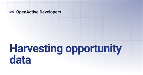 harvesting opportunity data openactive developers